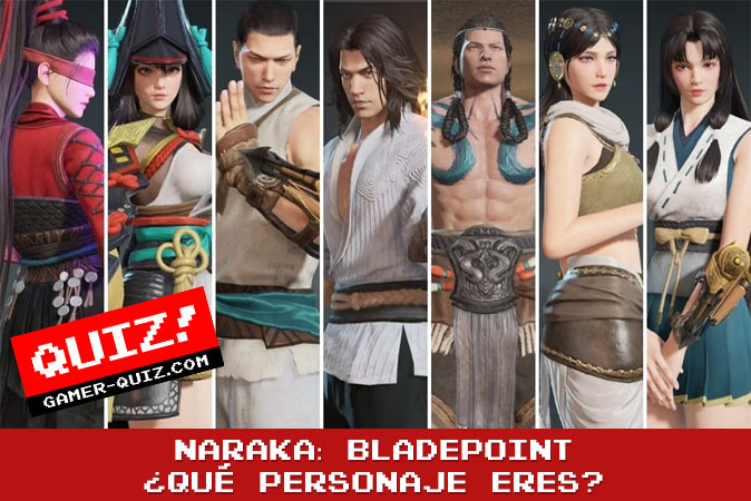 ¿Qué personaje de 'Naraka: Bladepoint' eres? - Acción - gamer-quiz.com